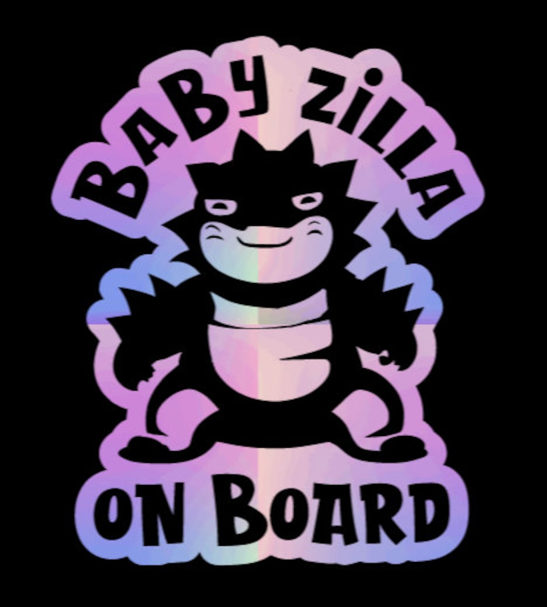 Baby Zilla on Board Vinyl Decal, Baby Godzilla Vinyl Decal for Car ...