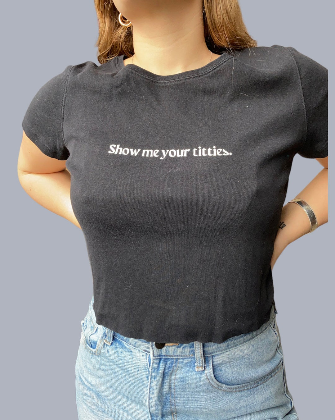 Show Me Your Titties Cropped T Shirt Etsy