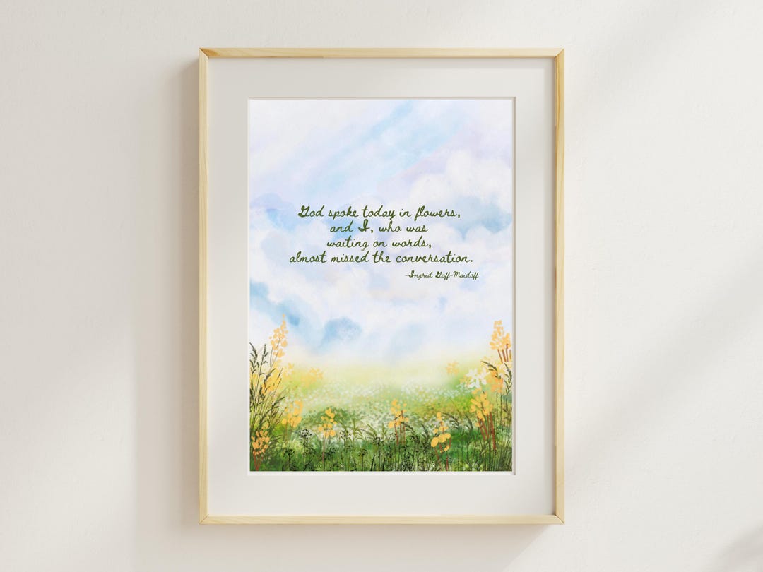 Floral Christian Quote Print: God Spoke Today in Flowers (digital ...