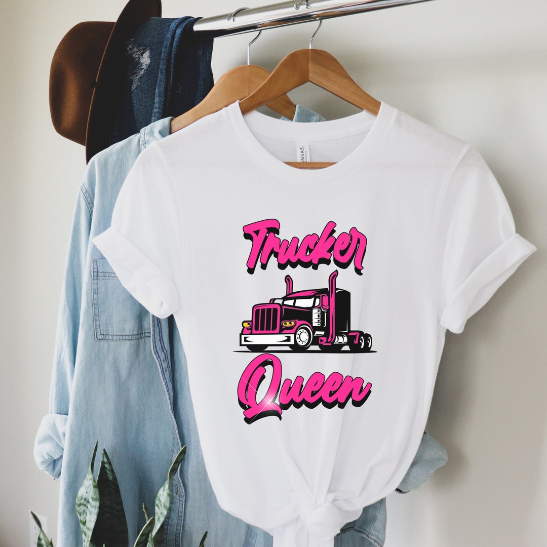Trucker Queen Shirt, Female Truck Driver Tee, Women's Trucking - Etsy