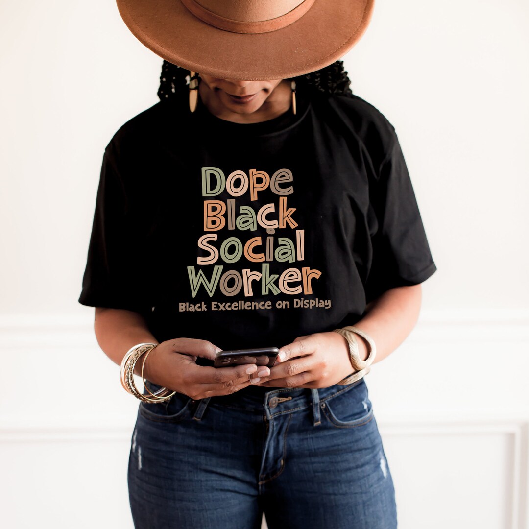 Dope Black Social Worker Shirt Black Men and Women. Unisex. - Etsy