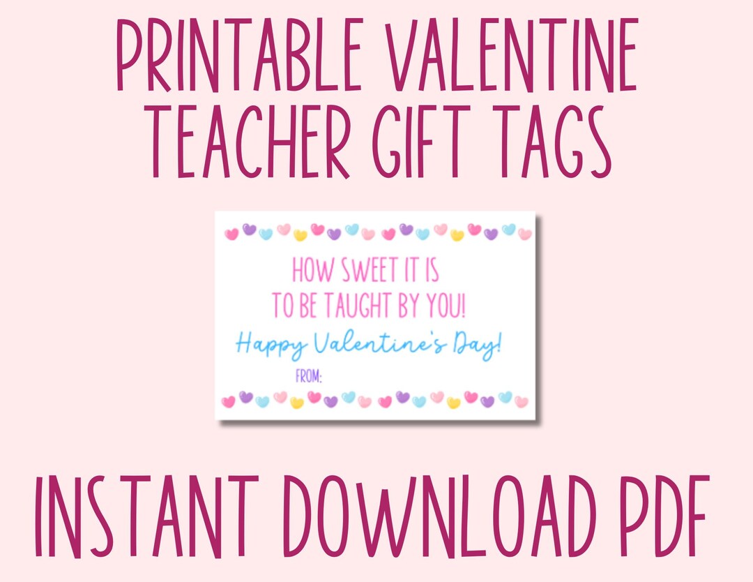 Printable Valentine Teacher Gift Tag Instant Download PDF - Etsy