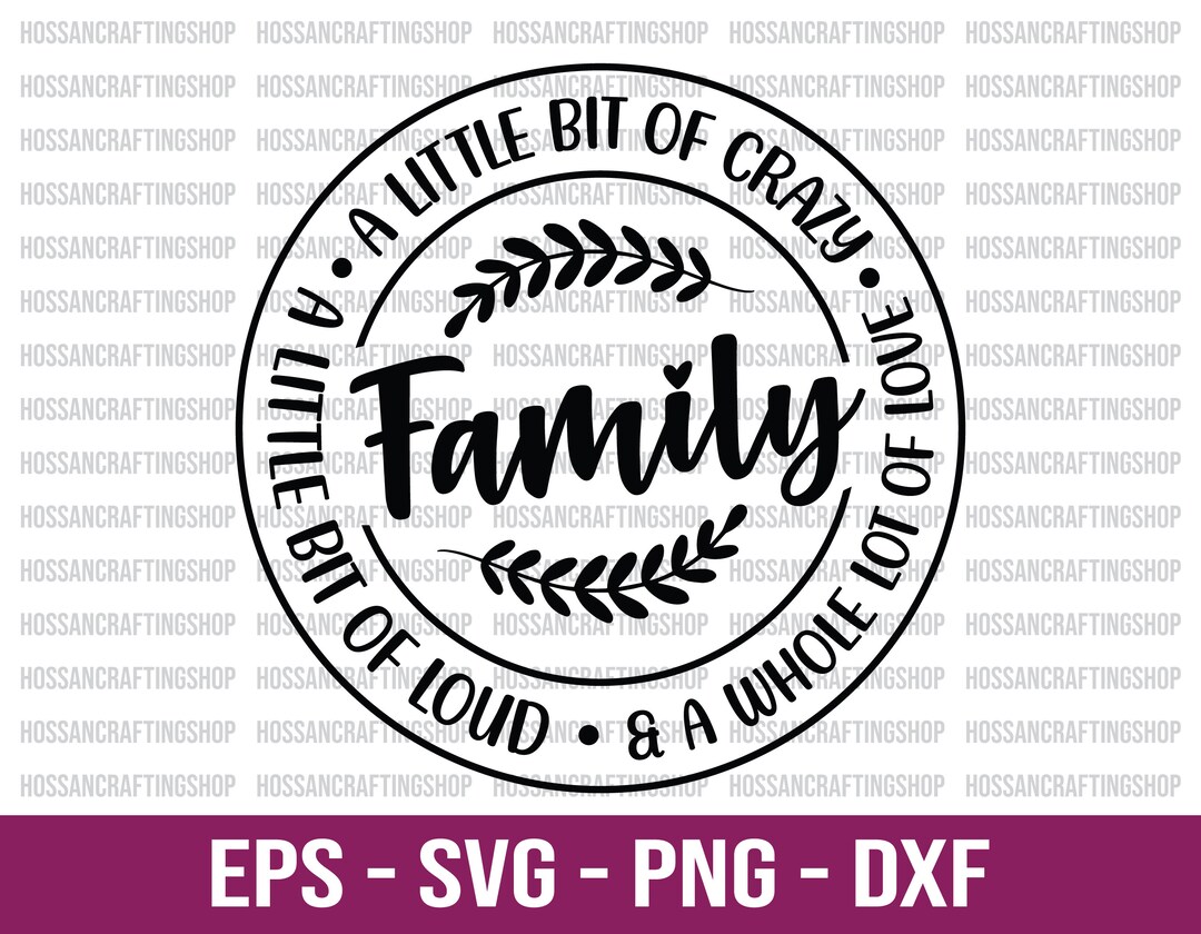 Family a Little Bit of Crazy SVG, Funny Family Svg, Family Quote Svg ...