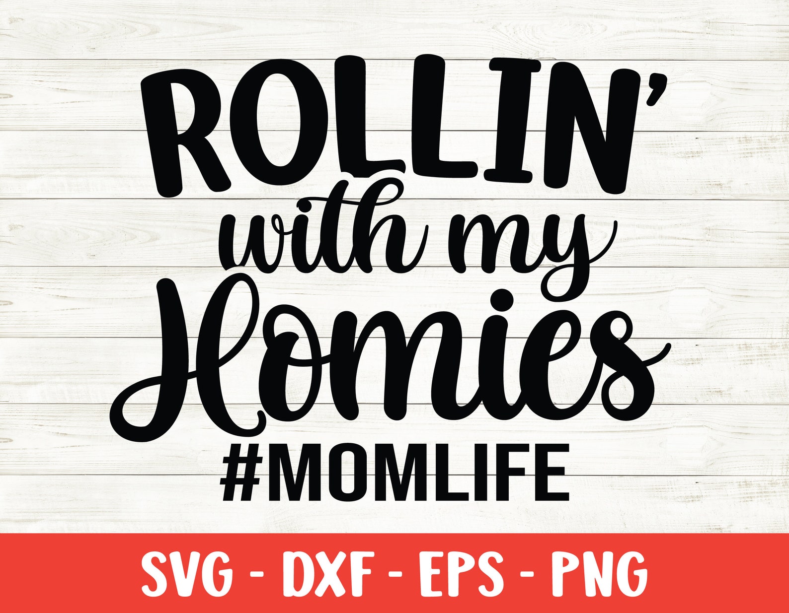 Rollin With My Homies Svg Momlife Svg Funny Mom Svg Mom - Etsy