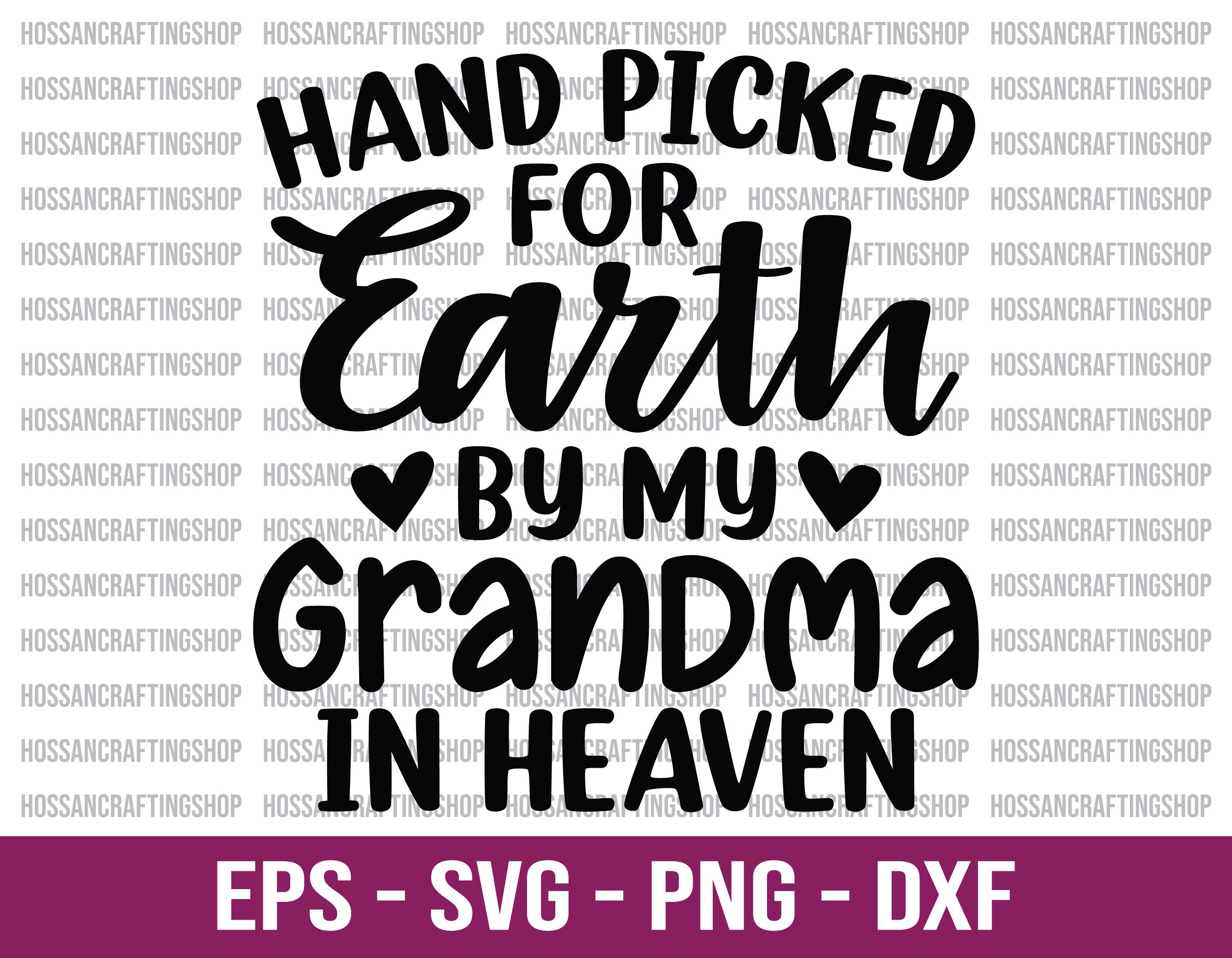 Hand Picked for Earth by My Grandma in Heaven SVG Newborn - Etsy