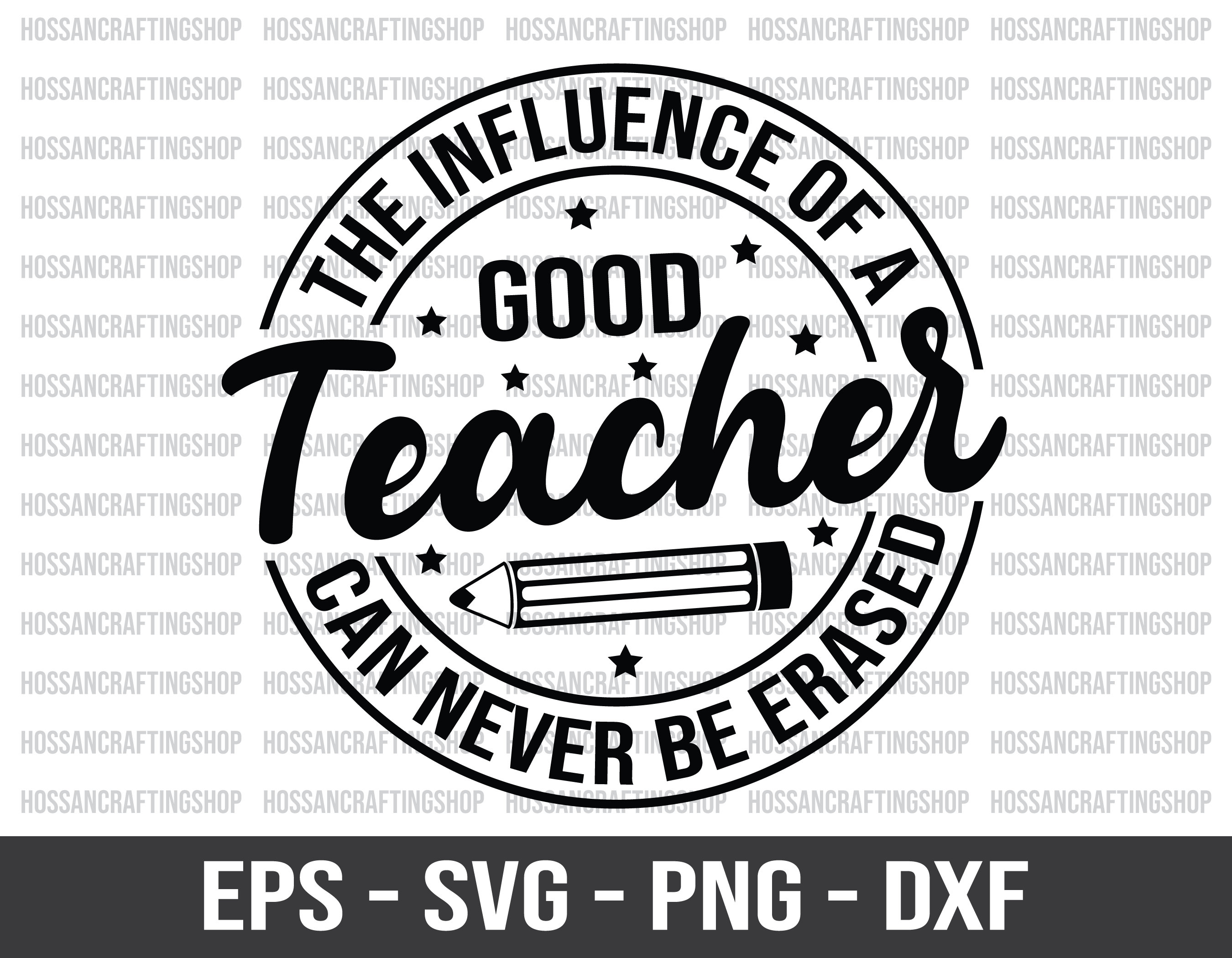 The Influence of A Good Teacher Can Never Be Erased Svg Funny - Etsy