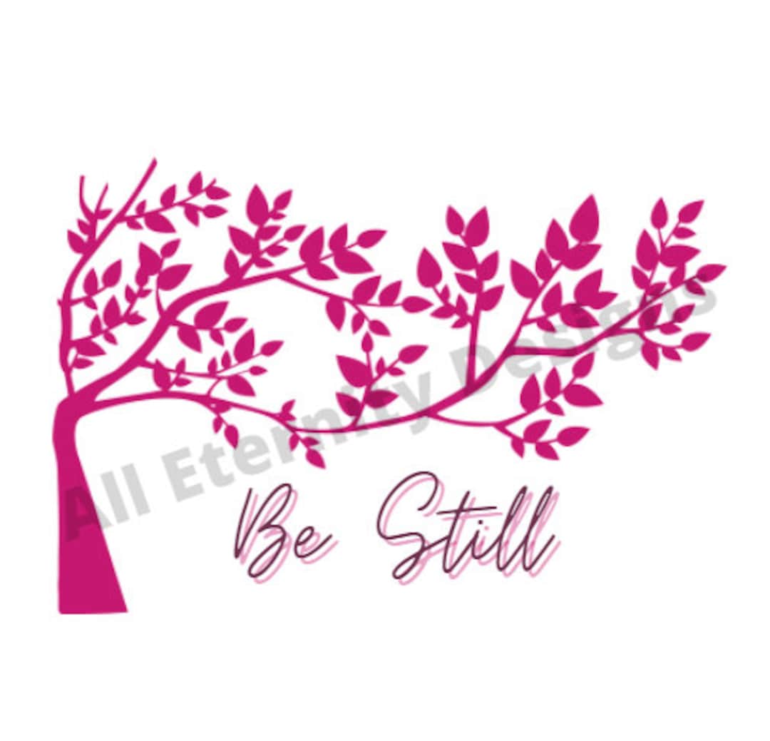 Be Still SVG, JPG, PNG, Pdf, Be Still Digital Image - Etsy