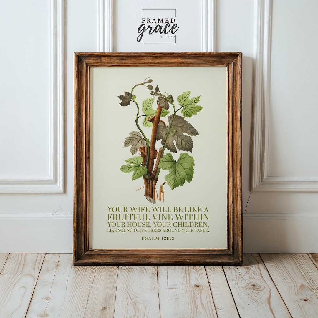 Psalm 128:3 Wife is Like a Fruitful Vine Christian Poster, Printable ...