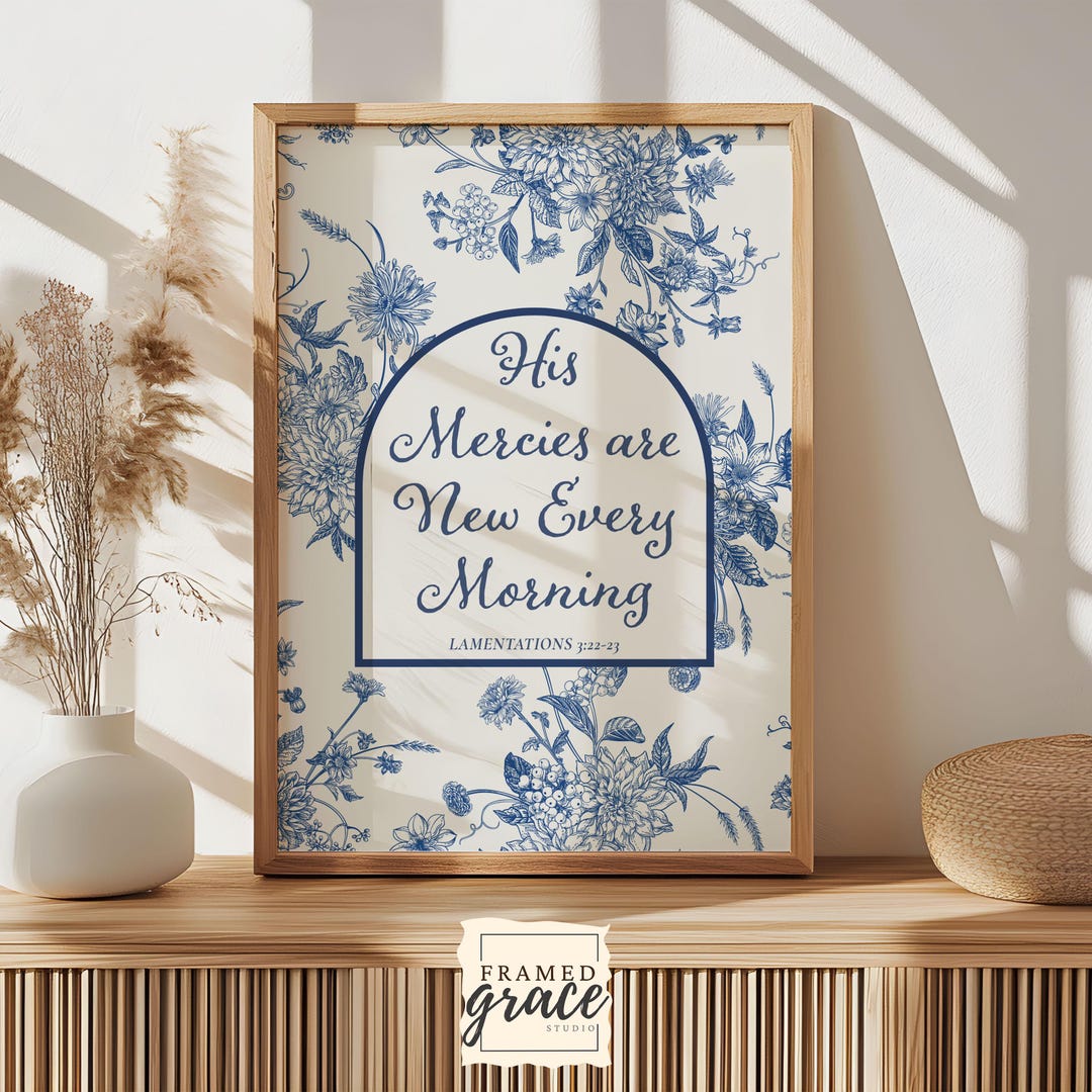 His Mercies Are New Every Morning, Lamentations 3 Bible Verse Print ...
