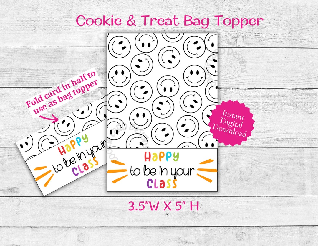 Happy to Be in Your Class Bag Topper - Instant Download - 3.5" X 5" for ...
