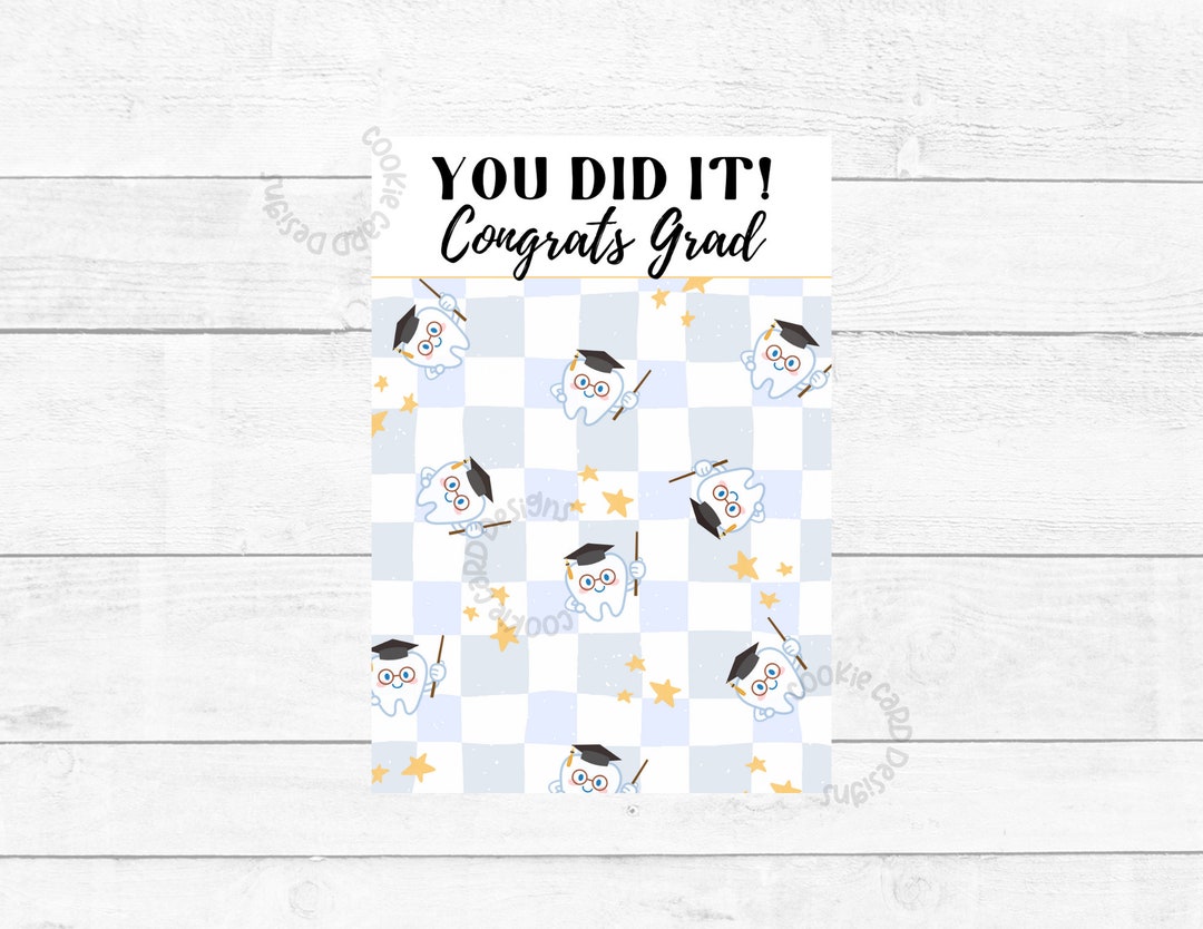 Dental Graduation Card You Did It Congrats Grad Cookie/treat 3.5 X 5 ...