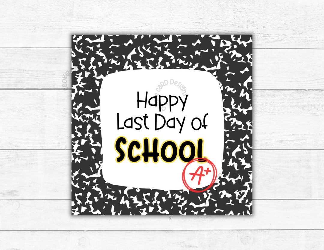Happy Last Day of School Printable Gift Tags 2 & 2.5 Square Tags - Etsy
