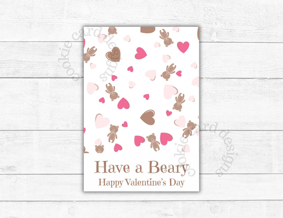 Valentine Card - 3.5" X 5" Cookie Bag Topper -printable - Have A Beary ...
