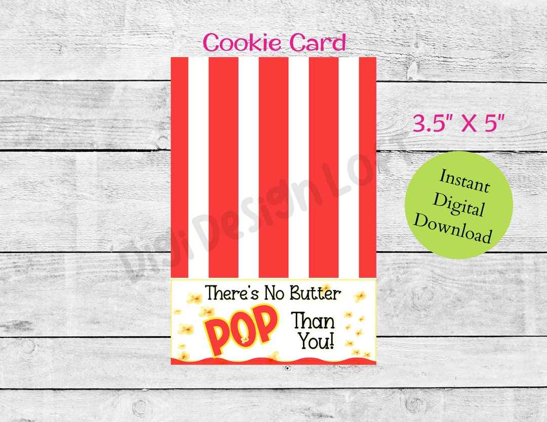There's No Butter Pop Than You Cookie Card - 3.5" X5" - Instant ...