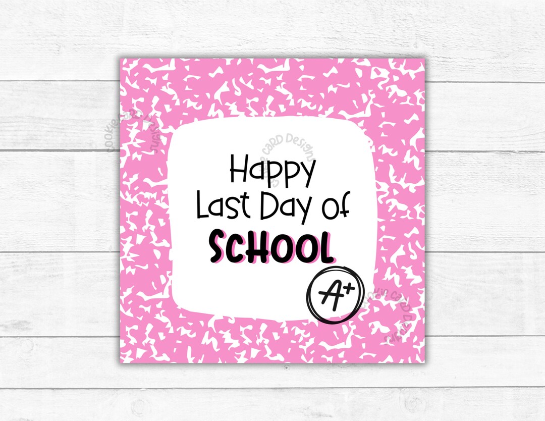 Happy Last Day of School Printable Gift Tags 2 & 2.5 Square Tags - Etsy