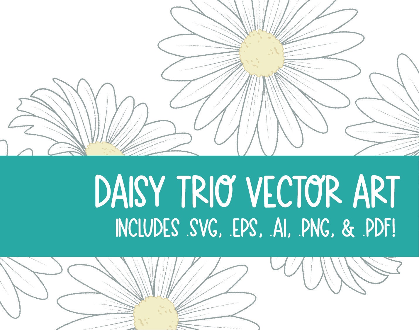 Daisy Trio Vector Art .SVG .AI .PNG - Etsy