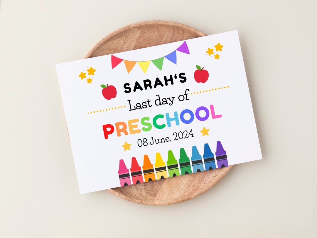 First Day of Preschool, Last Day of Preschool, First and Last Day of ...
