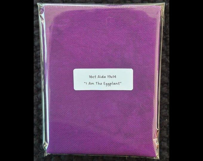 16 Count AIDA 19x14 Hand Dyed - "i Am the Eggplant" - Aida Cloth, Cross ...