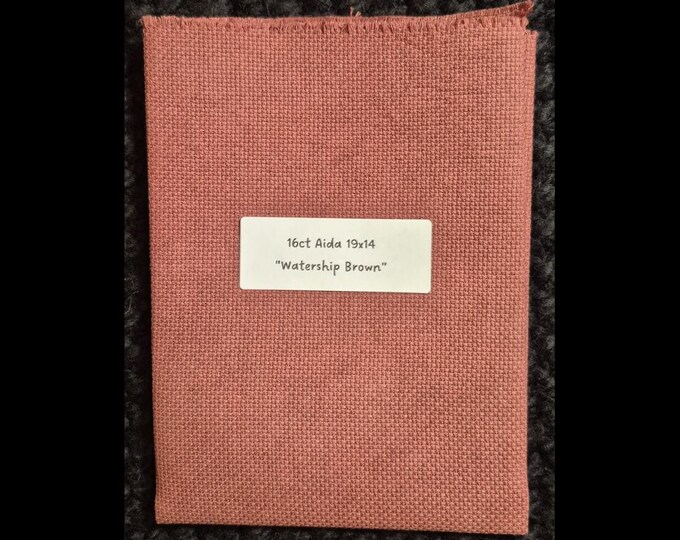 16 Count Aida Cloth: "watership Brown" Hand Dyed Cross Stitch Fabric ...