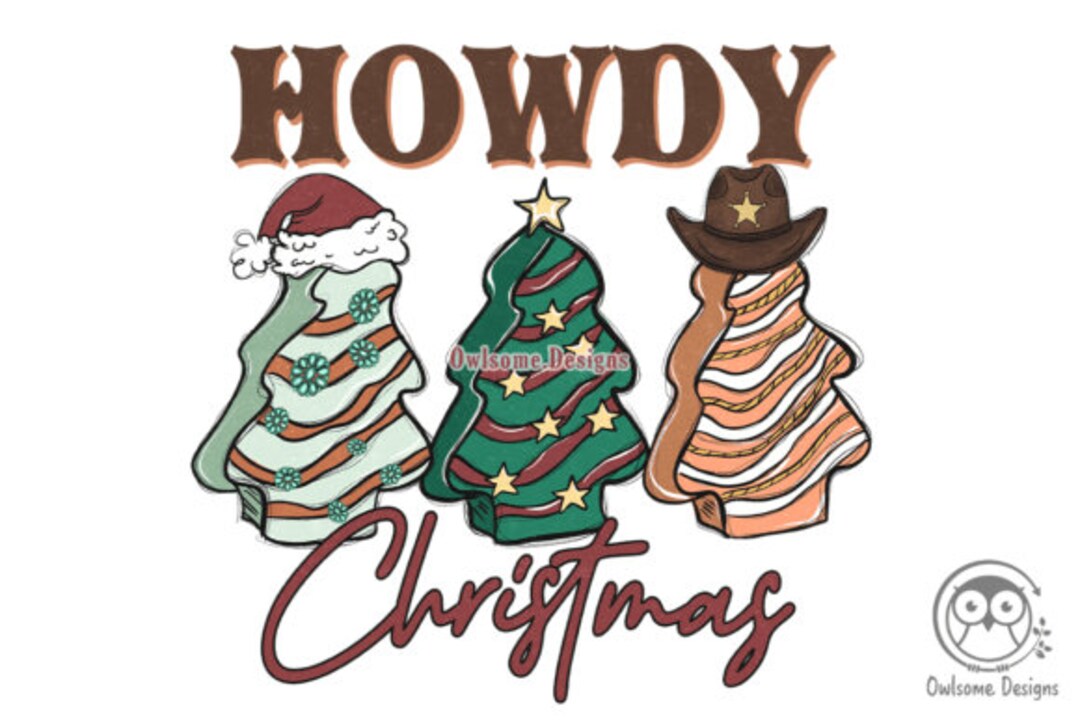 Howdy Christmas Tree Cakes Sublimation PNG - Instant Download - Etsy
