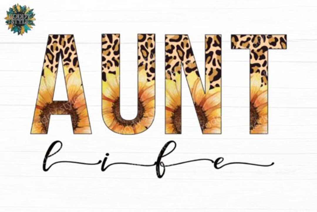 Aunt Life PNG - Instant Download - Etsy