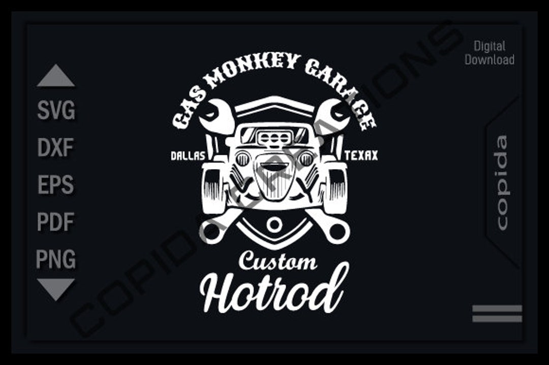 Gas Monkey Garage Custom Hotrod Svg File - Hot Rod T Shirt Design ...