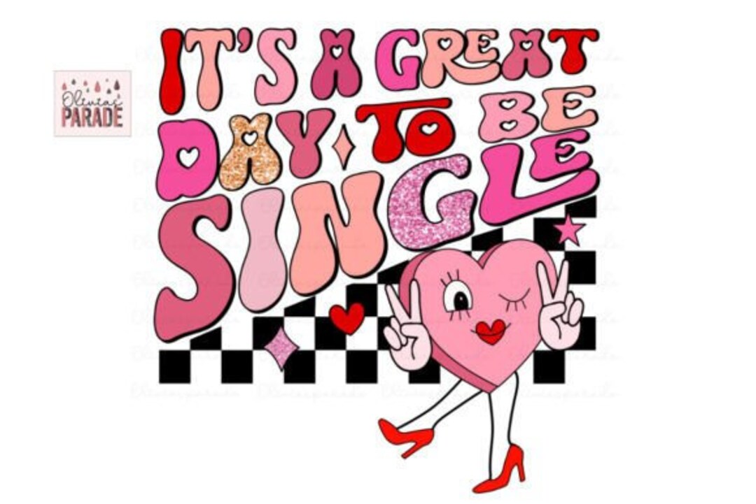 Single Valentines PNG Galentines Day - Instant Download - Etsy