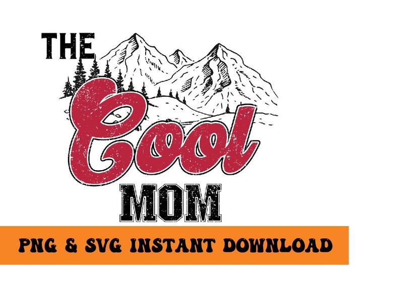 Coors Mama Cool Mom Mother's Day - PNG SVG Instant Download - Etsy
