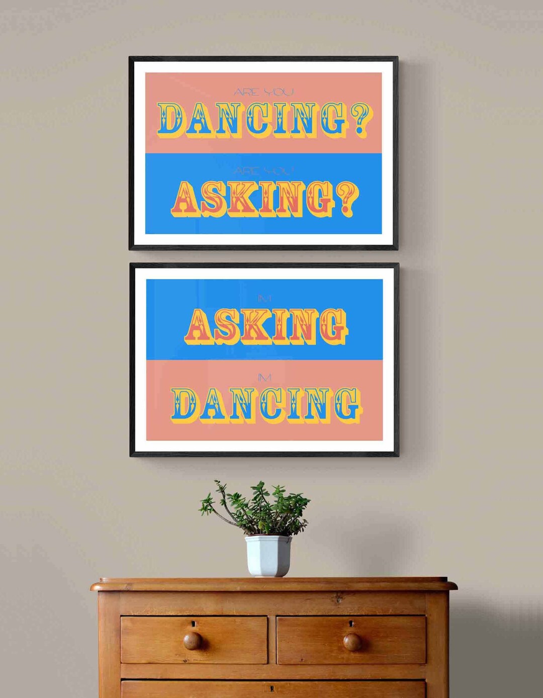 Are You Dancing? Are You Asking? I'm Asking. I'm Dancing. Double Print ...
