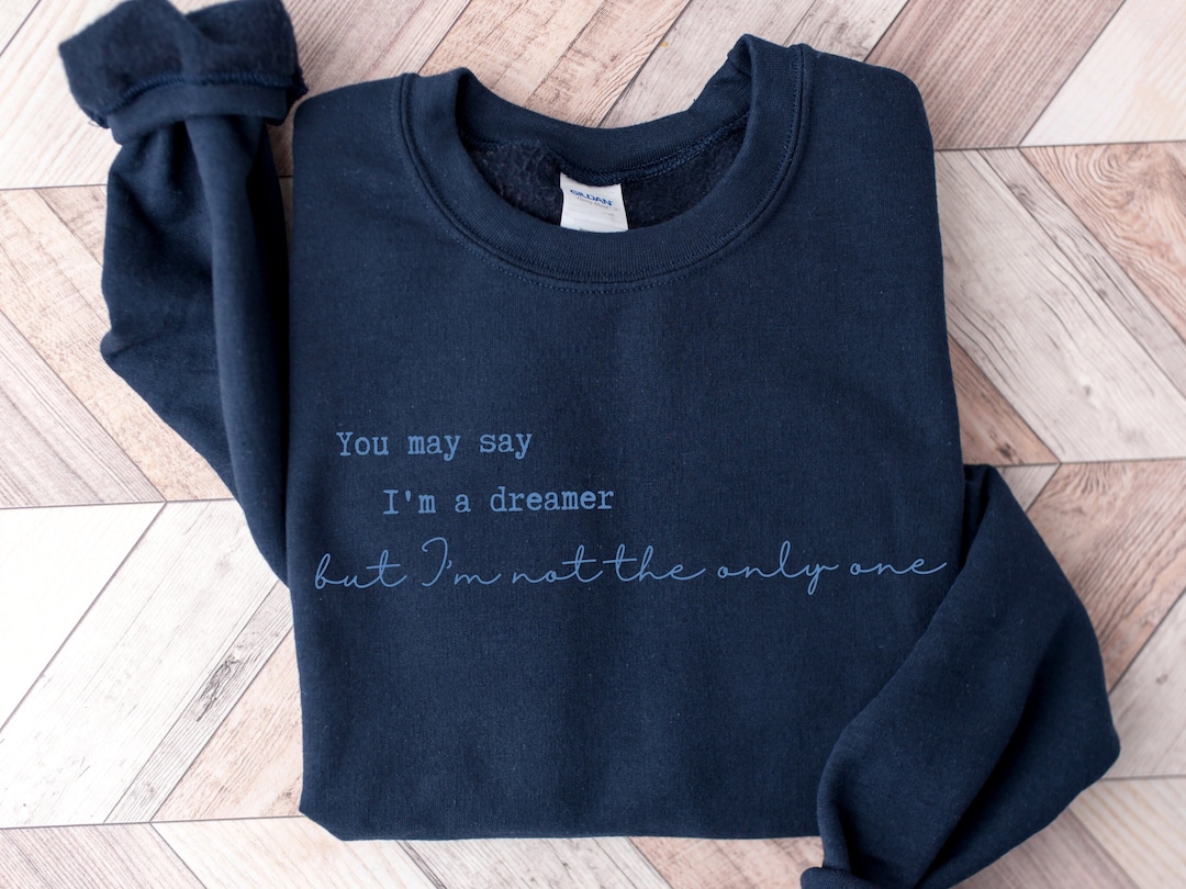 Imagine Dreamer Sweatshirt, Minimalist Sweatshirt, Activist ...