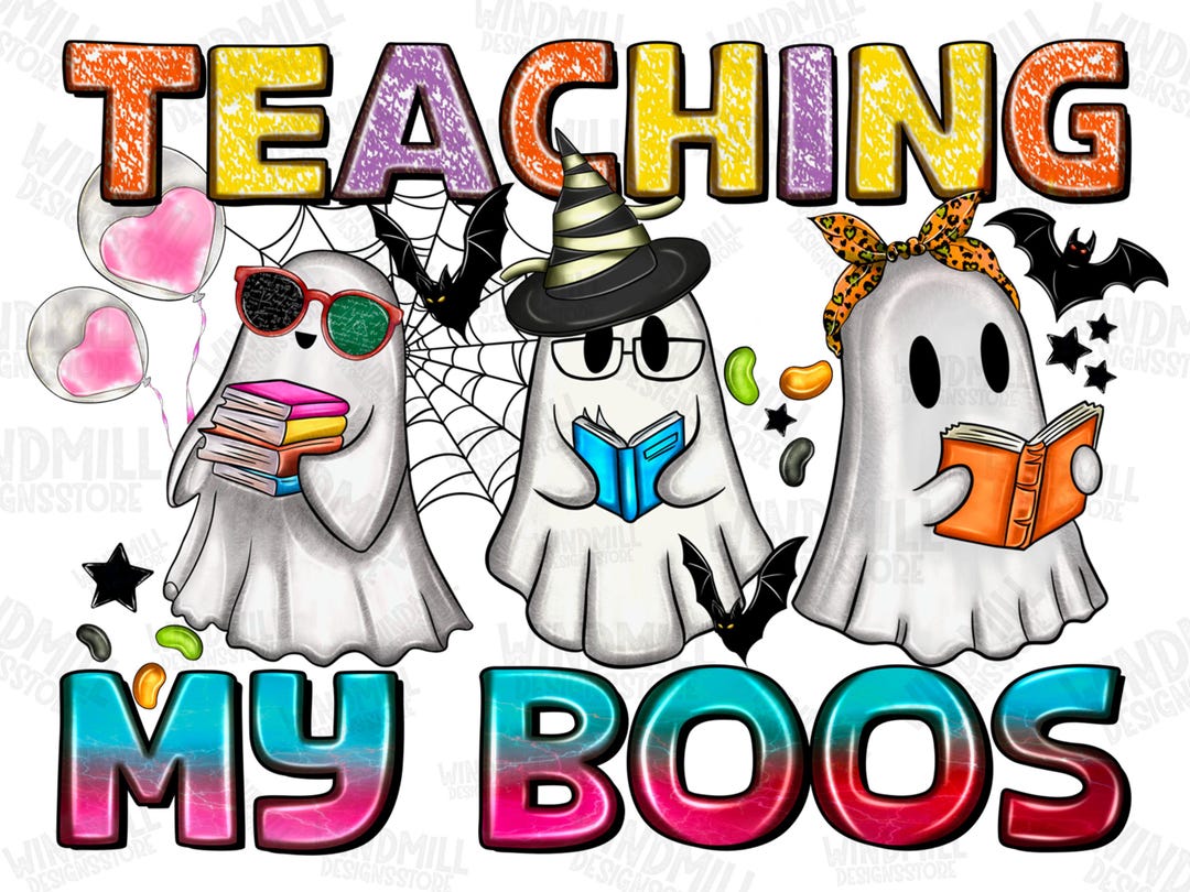 Teaching My Boos Png, Cute Ghost Halloween Teacher Png, Spooky Teacher ...
