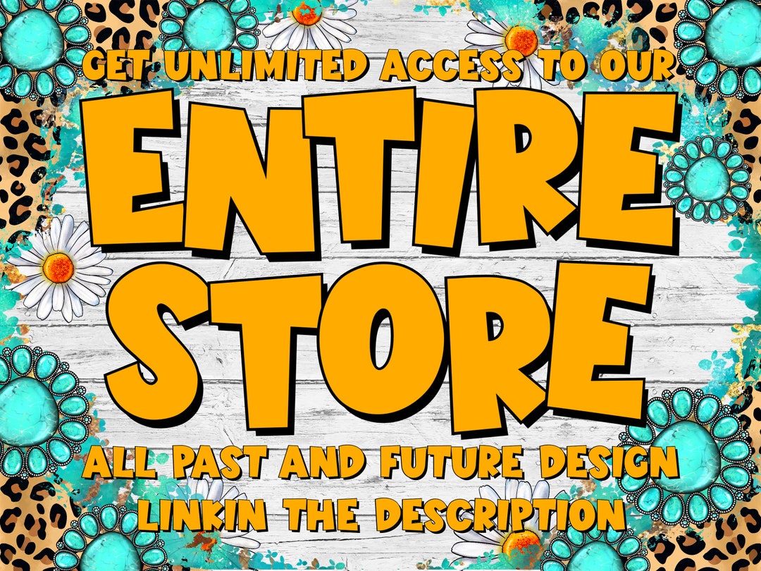 Entire Store Bundle, All Past and Future Designs, Commercial Use ...