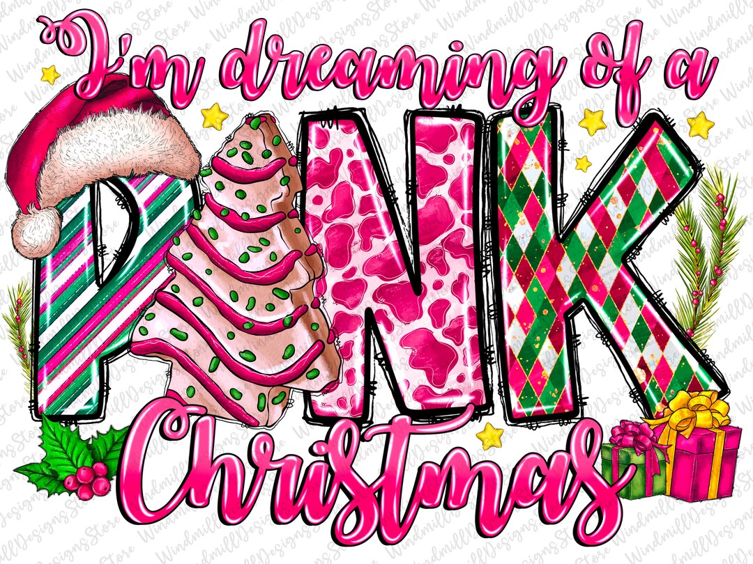 I'm Dreaming of A Pink Christmas PNG Sublimationpink - Etsy