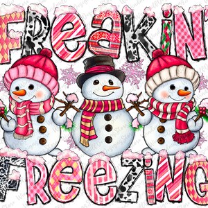 Freakin Freezing Png Sublimation Design,it's Freezing Season Png ...
