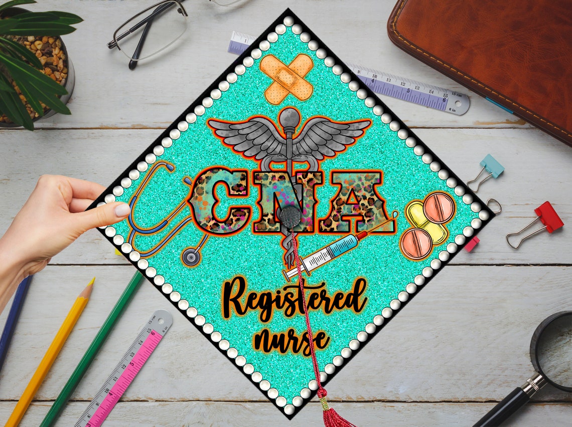 CNA Graduation Cap Design: Nurse Senior PNG (digital Download) - Etsy