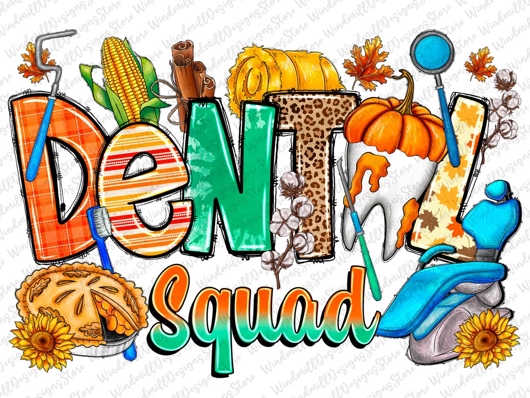 Dental Squad Fall PNG, Fall Vibes, Tooth, Dental Squad, Funny Fall ...