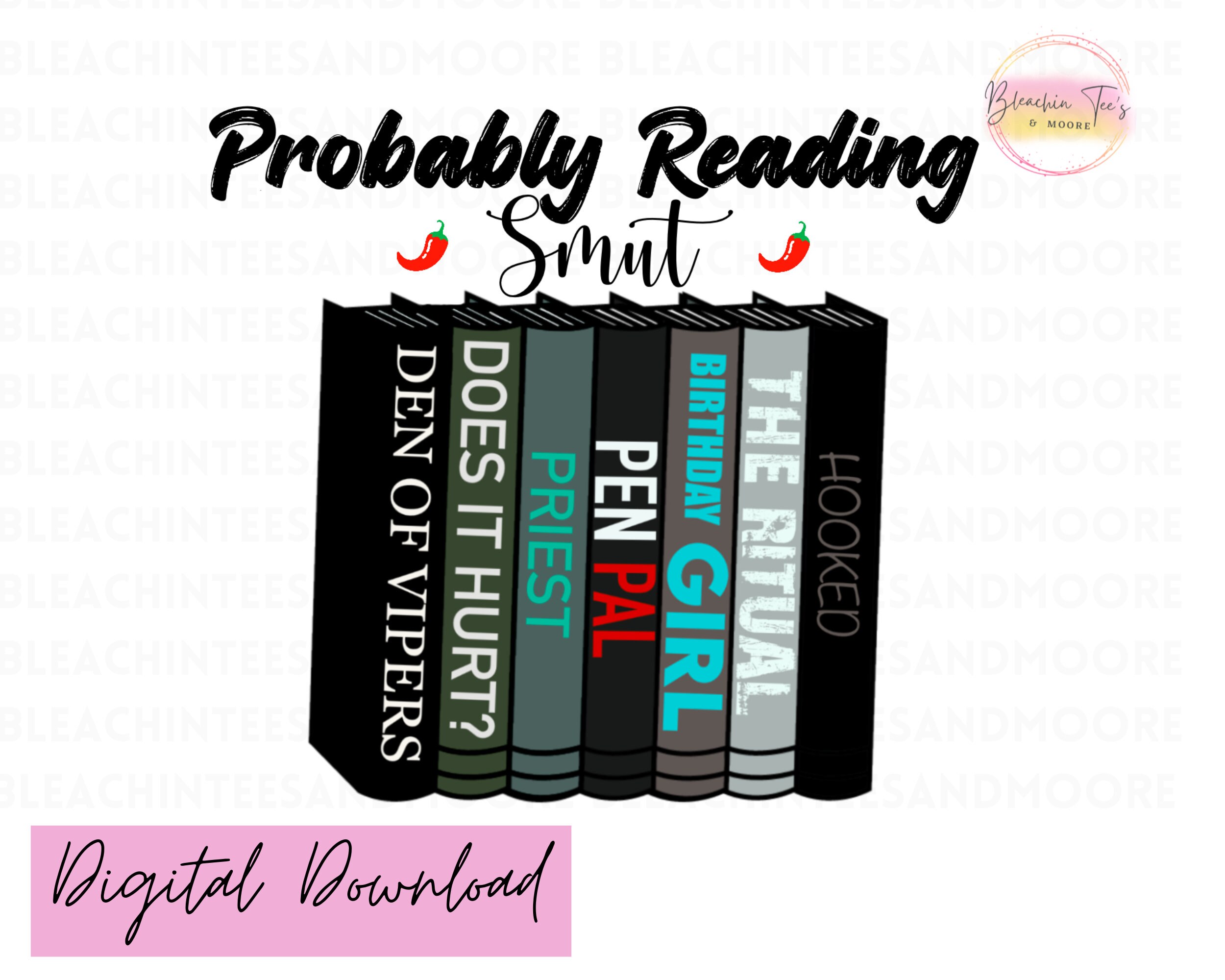 Probably Reading Smut Smut Books Smut Png Dark Romance Etsy