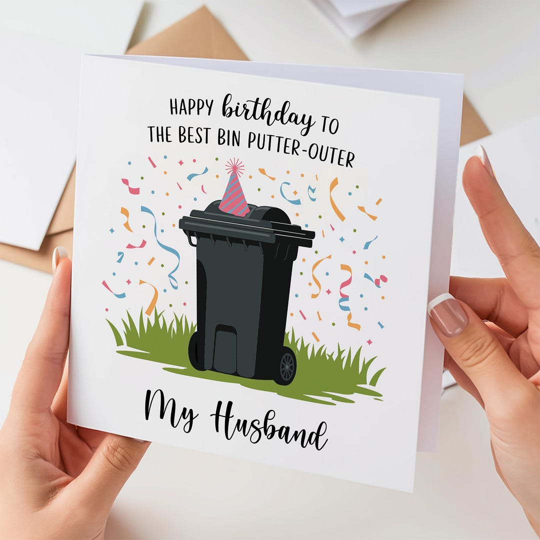Funny Birthday Card for Husband - Bin Putter-outer - Husband Birthday ...