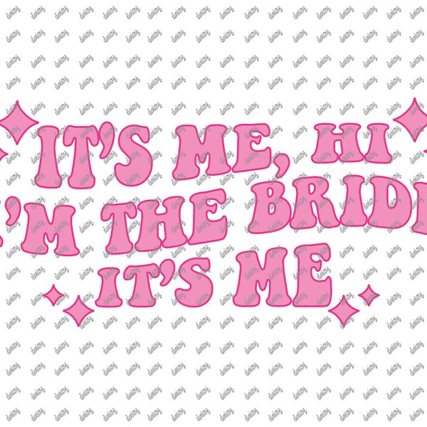 Hi Its Me Im the Bride Svg - Etsy