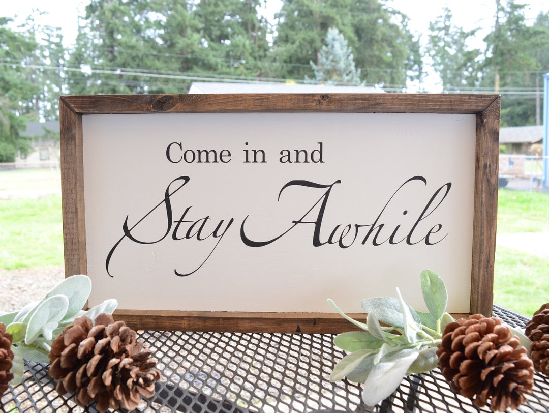 Come in and Stay Awhile, Farmhouse Sign, Entryway Decor, Framed Sign ...