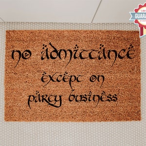 Doormat No Admittance Except on Party Business, Welcome Doormat, Nerdy ...