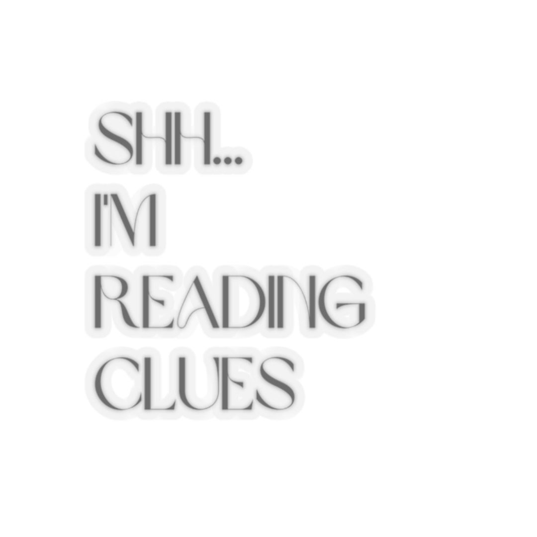 Shh, I'm Still Reading Clues Sticker Fun Mystery Lover Vinyl Sticker ...