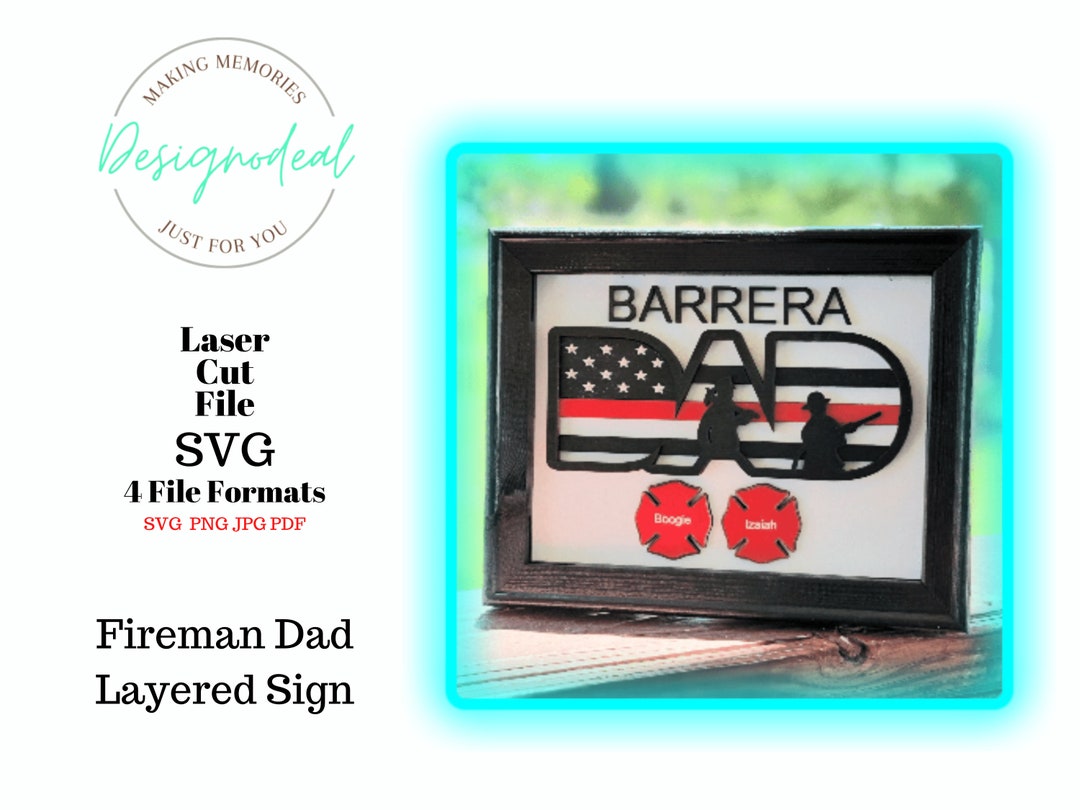 Fireman Dad Sign Laser Files - Red Line Sign SVG - First Responder ...