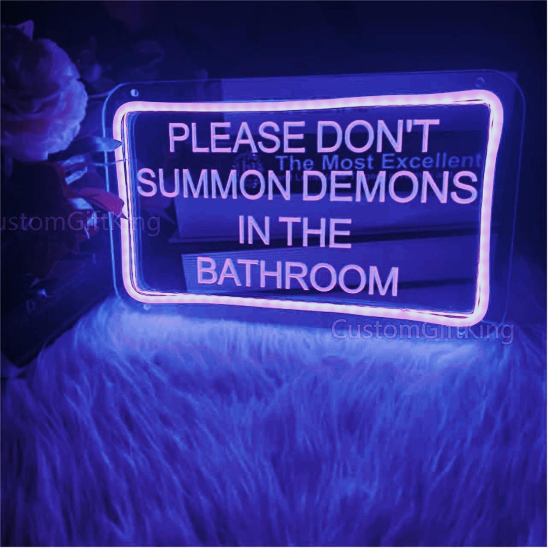 Please Don't Summon Demons in the Bathroom Neon Sign Wall Decor, Neon ...