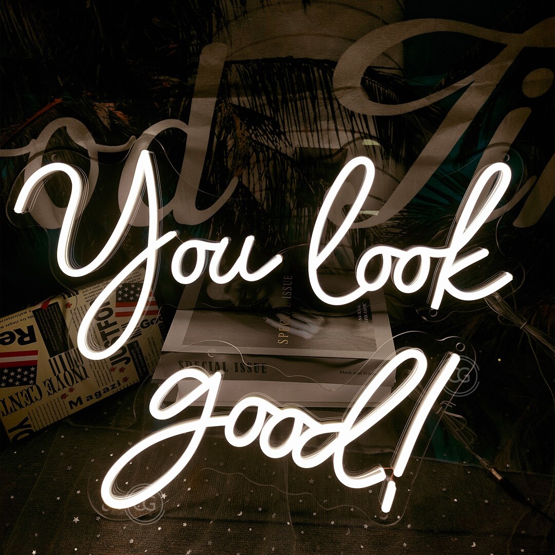You Look Good Neon Sign Custom Custom Neon Sign Personalizar - Etsy México