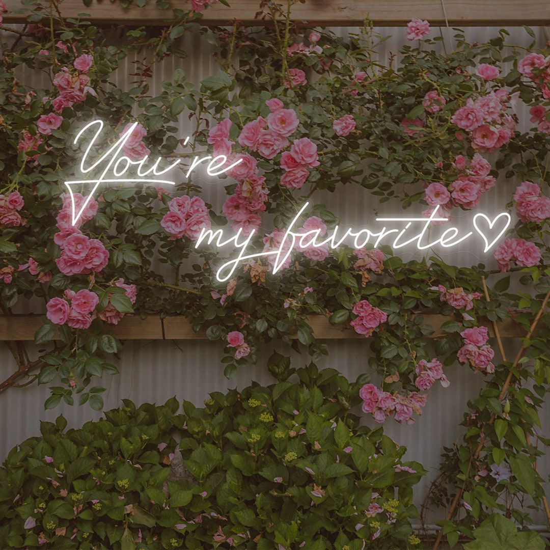 You’re My Favorite Neon Sign Wedding Decor, Custom Neon Sign Wal Decor ...