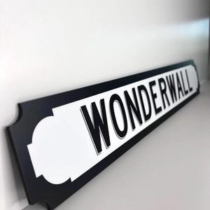 Oasis Inspired Wonderwall Street Slogan Sign **new Larger Size Now ...