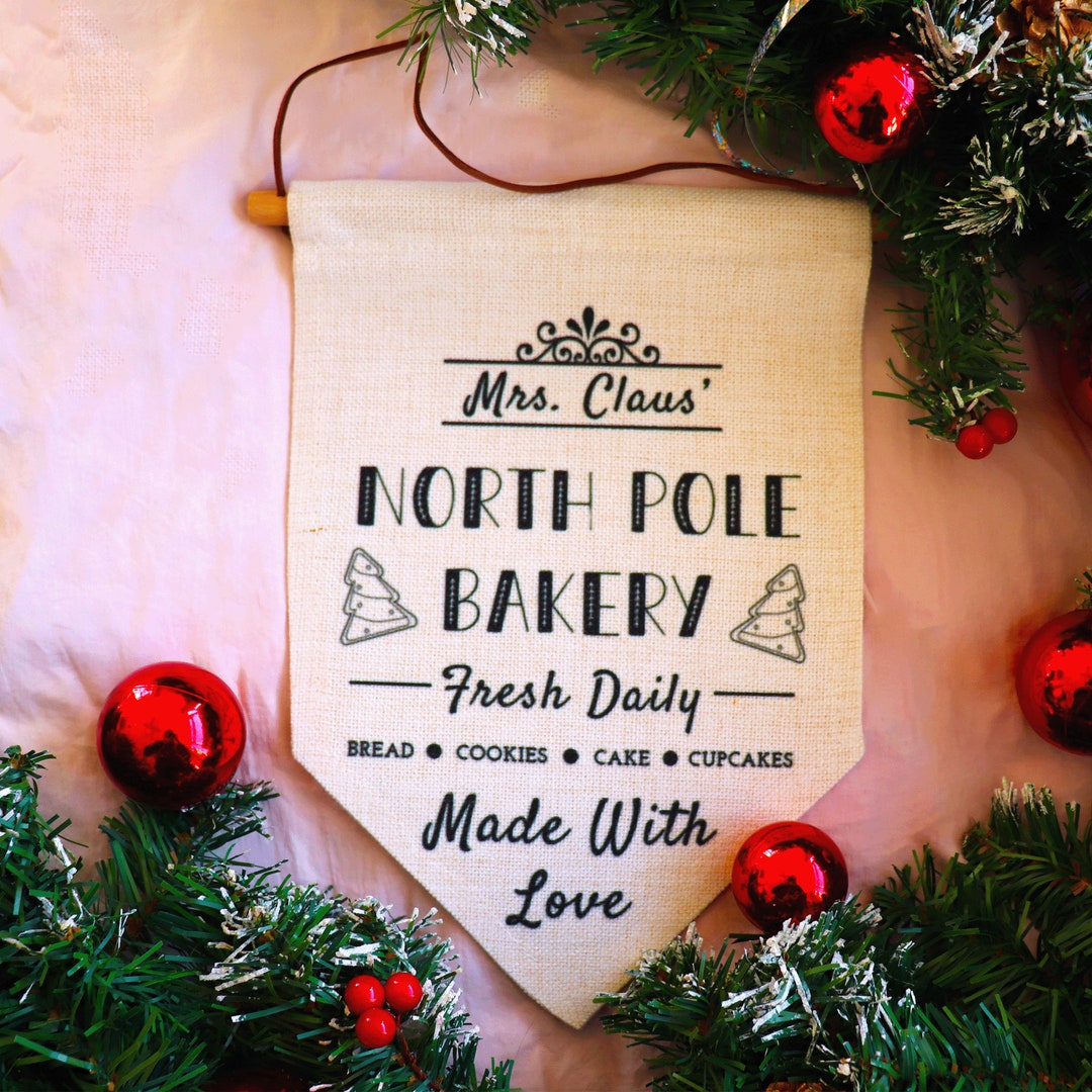 Mrs. Claus Bakery Sign Linen Flag Christmas Bakery Christmas Farmhouse ...