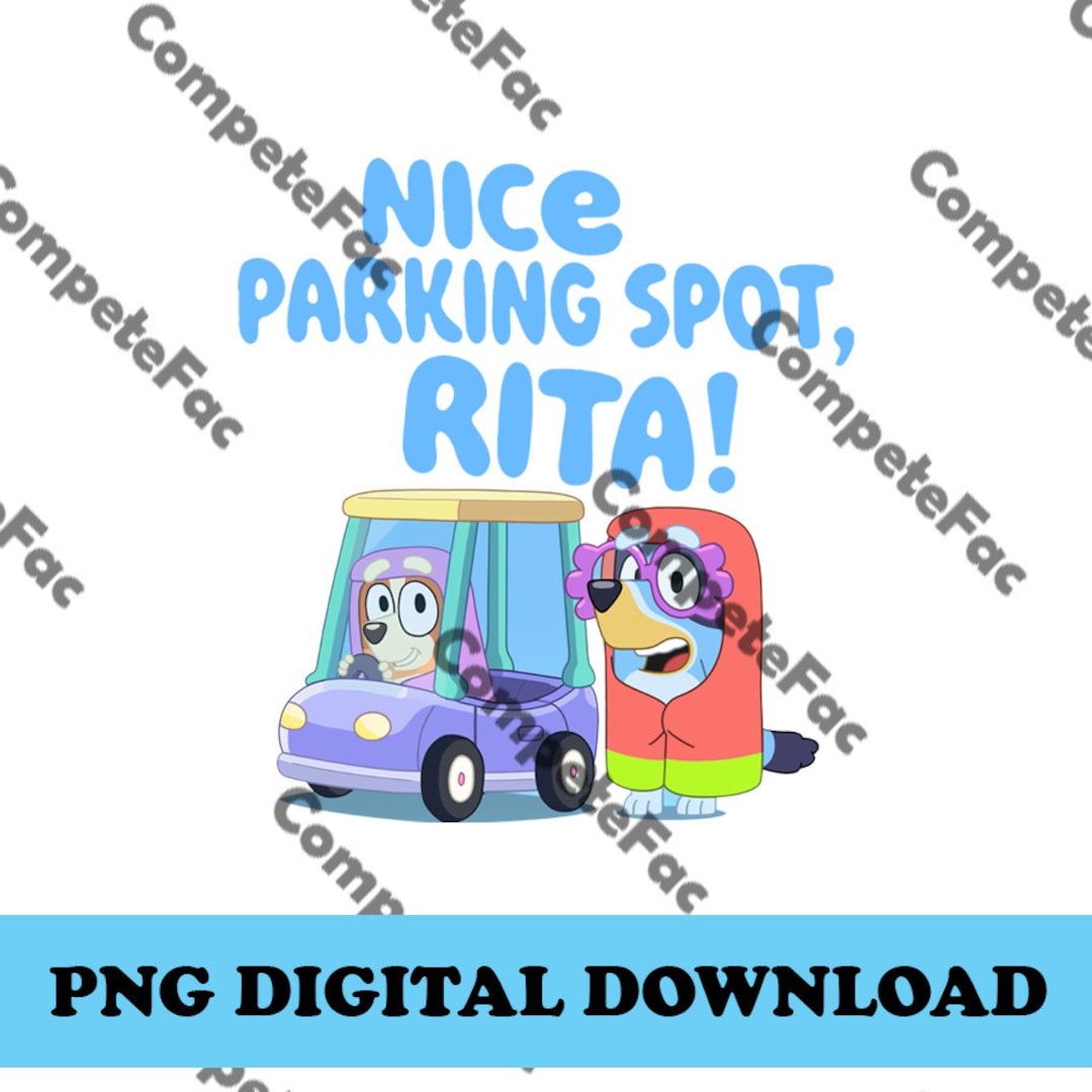 Bluey Png Nice Parking Spot Rita PNG Bluey Family Png Decal - Etsy