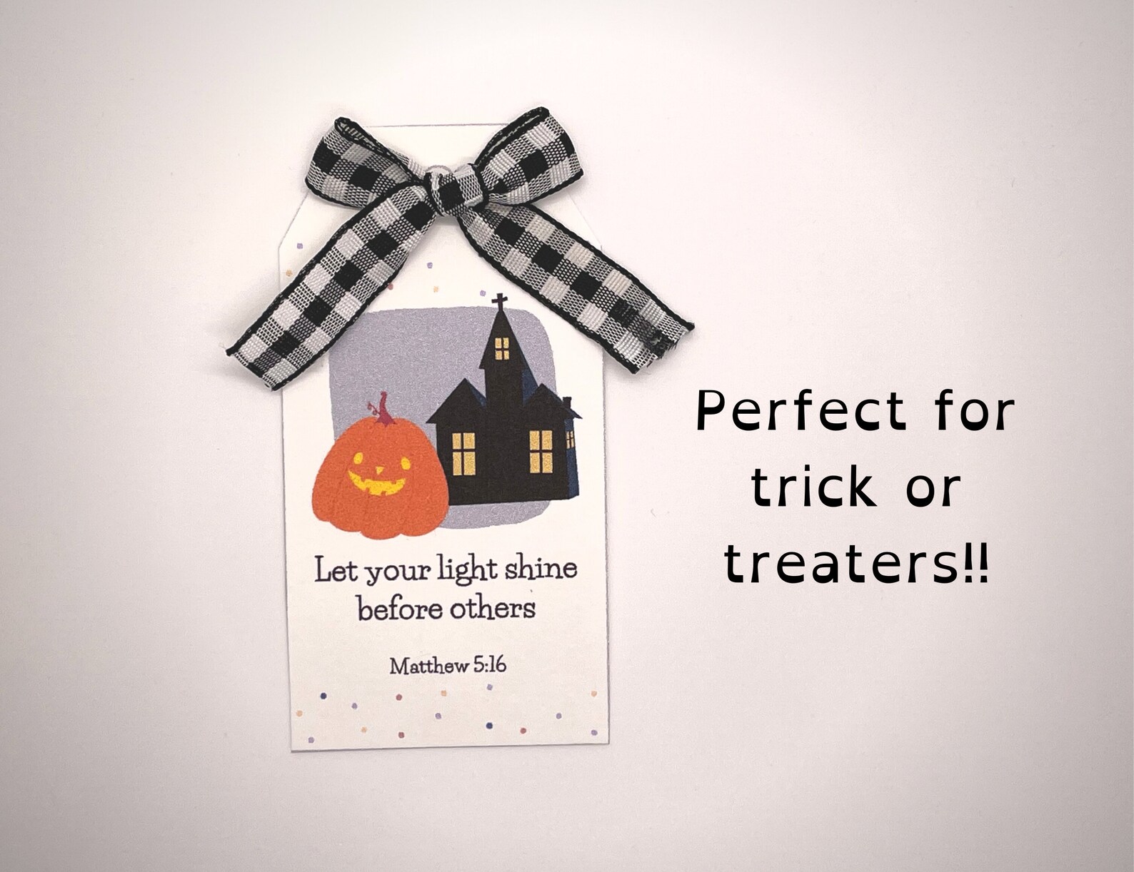 Halloween Gift Tags With Bible Verse, Trick or Treat Tags, Let Your ...
